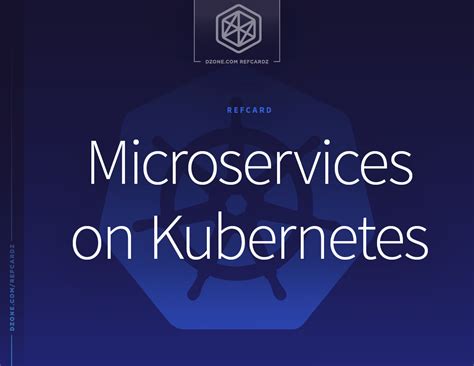 Microservices On Kubernetes Dzone Refcardz