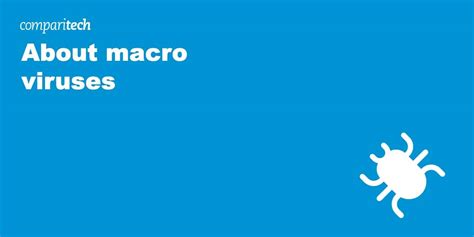 What Are Macro Viruses And How Can You Prevent Them