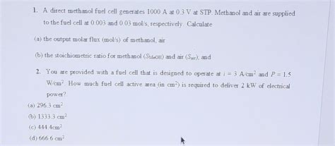 Solved 1 A Direct Methanol Fuel Cell Generates 1000 A At