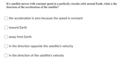 Solved If A Satellite Moves With Constant Speed In A