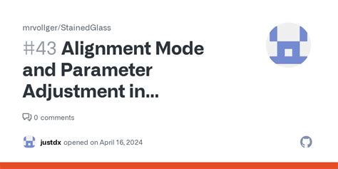 Alignment Mode And Parameter Adjustment In StainedGlass Issue Mrvollger StainedGlass