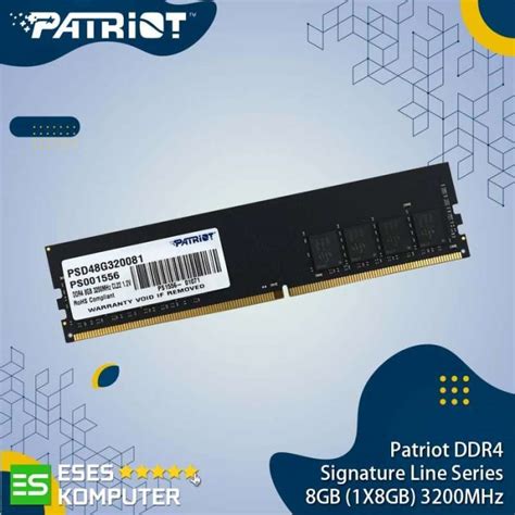 Jual Ram Patriot Ddr4 Signature Line Series Pc25600 8gb 1x8gb 3200mhz Di Seller Eses Komputer