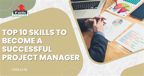 Top 10 Skills To Become A Successful Project Manager Vskills Blog