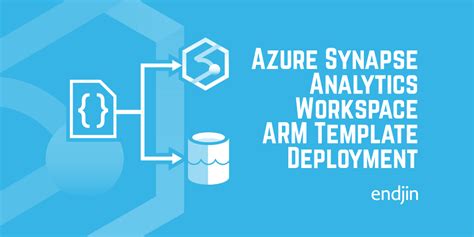 Deploy An Azure Synapse Analytics Workspace Using An ARM Template Endjin Azure Data