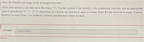Solved State The Domain And Range Of The Arctangent