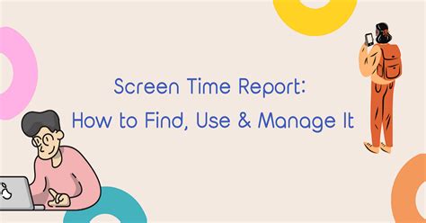 Screen Time Report How To Find Use And Manage It