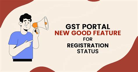 Hassle Free Work New Feature To Quick Assist GST Registration Status