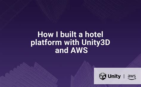 how i built a hotel platform with unity3d and aws by alexandre bruffa better programming