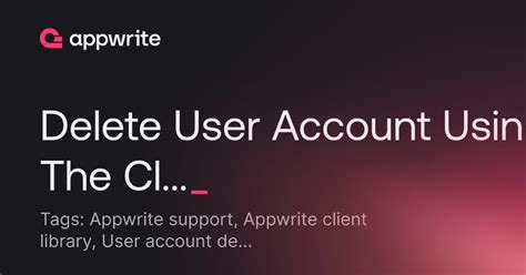 Delete User Account Using The Client Library Threads Appwrite