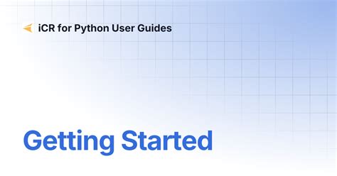 Getting Started ICR For Python User Guides