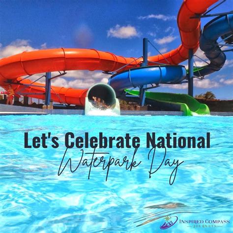 July 28 National Waterpark Day Water Park Florida Water Parks