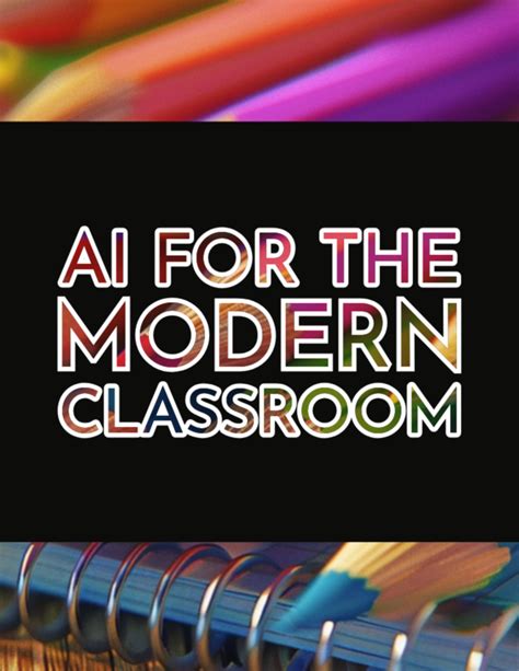 Ai Powered Strategies For The Modern Classroom
