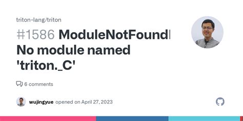 Modulenotfounderror No Module Named Triton C · Issue 1586 · Triton Lang Triton · Github