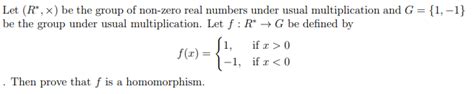solved let r∗ × be the group of non zero real numbers