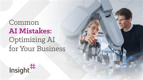 Susan W On Linkedin Common Ai Mistakes Optimizing Ai For Your Business