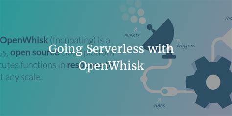going serverless with openwhisk thejesh gn