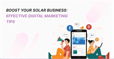 Boost Your Solar Business Effective Digital Marketing Tips For 2024