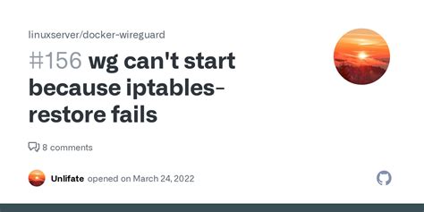 wg can t start because iptables restore fails · issue 156 · linuxserver docker wireguard · github