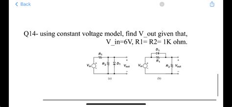 Solved Q Using Constant Voltage Model Find V Out Given Chegg