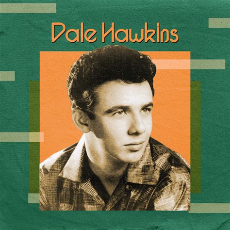 Presenting Dale Hawkins 65th Anniversary Edition
