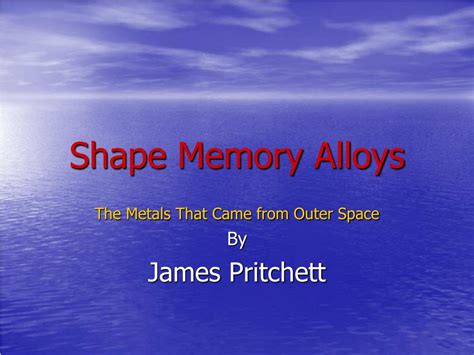 PPT Shape Memory Alloys PowerPoint Presentation Free Download ID