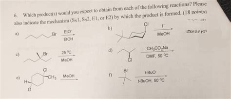 Solved 6 Which Product S Would You Expect To Obtain From Chegg Com
