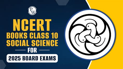 Ncert Books Class 10 Social Science For 2025 Board Exam Pw Store