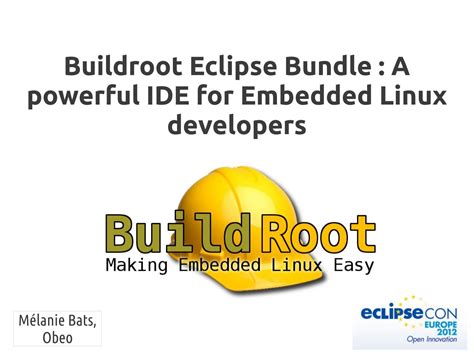 Buildroot Eclipse Bundle A Powerful Ide For Eclipsecon