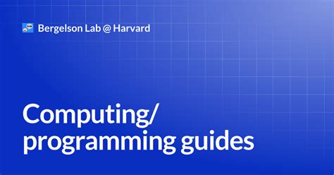 Computing Programming Guides Bergelson Lab Harvard