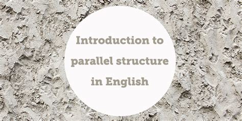 Parallel Structure In English
