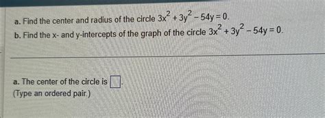 Solved A ﻿find The Center And Radius Of The Circle