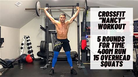 Crossfit Nancy” Workout 5 Rounds 400 Meter Run And 15 Overhead