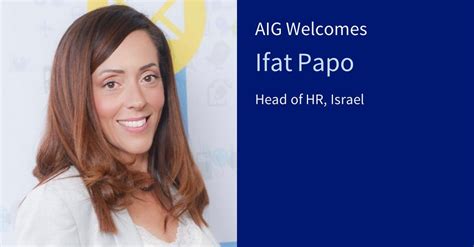 Am Very Pleased To Share That Ifat Papo Has Returned To Aig As Our New Head Of Hr For Israel