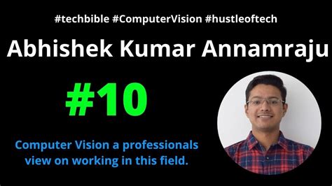 computer vision podcast from the programmer of the monk framework for cv abhishek kumar