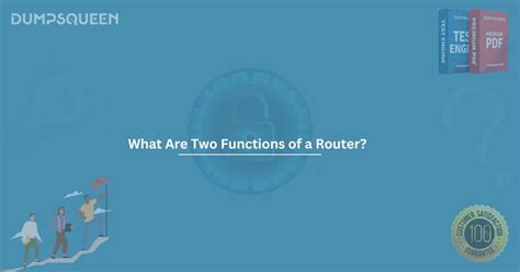 What Are Two Functions Of A Router A Complete Networking Guide