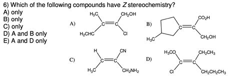 Solved 6 Which Of The Following Compounds Have Z Chegg Com