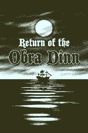 Return Of The Obra Dinn Playthrough Submission Howlongtobeat