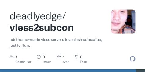 GitHub Deadlyedge Vless Subcon Add Home Made Vless Servers To A Clash Subscribe Just For Fun