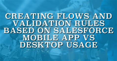 Salesforce Time On Linkedin Creating Flows And Validation Rules Based