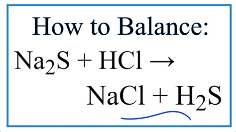 How To Balance Na2s Hcl Nacl H2s Youtube