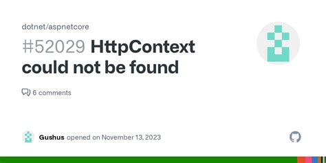 Context Could Not Be Found · Issue 52029 · Dotnetaspnetcore · Github