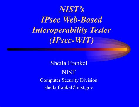Ppt Nists Ipsec Web Based Interoperability Tester Ipsec Wit