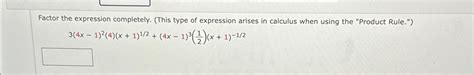 Solved Factor The Expression Completely This Type Of Chegg Com