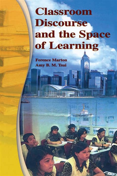 Classroom Discourse And The Space Of Learning Pdfepub Version