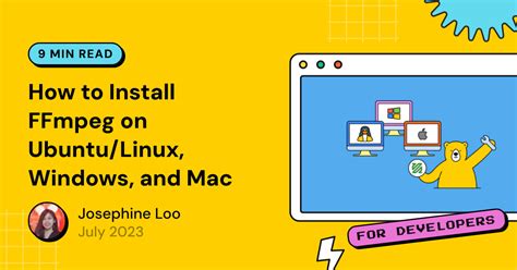 How To Install Ffmpeg On Ubuntulinux Windows And Mac Bannerbear