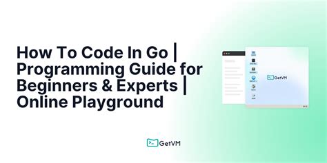 How To Code In Go Programming Guide For Beginners And Experts Online Playground