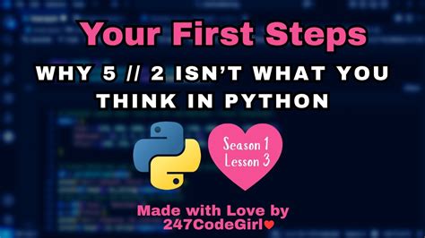 Why 5 Divided By 2 Isnt What You Think In Python Season 1 Lesson 3