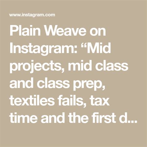 Plain Weave On Instagram “mid Projects Mid Class And Class Prep