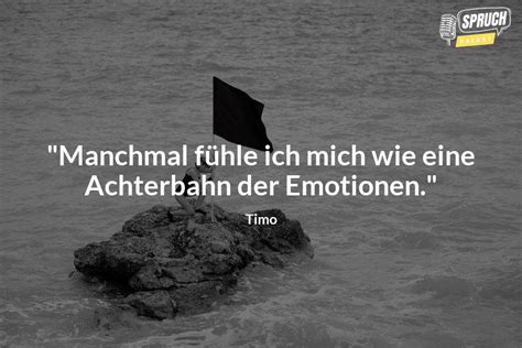Verleihe Deinen Emotionen Ausdruck 10 Inspirierende Sprüche Für Den Gefühlsmenschen