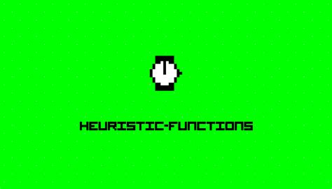 Heuristic Functions Stories Hackernoon